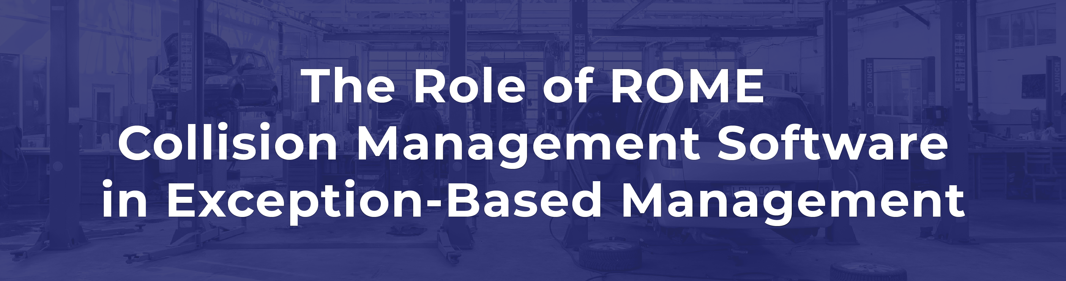 Body Shop Management: The Role of Rome Collision Management Software in ...