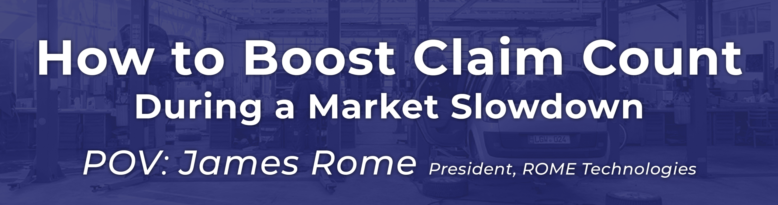 How to Boost Claim Count During a Market Slowdown : Point of View by ...
